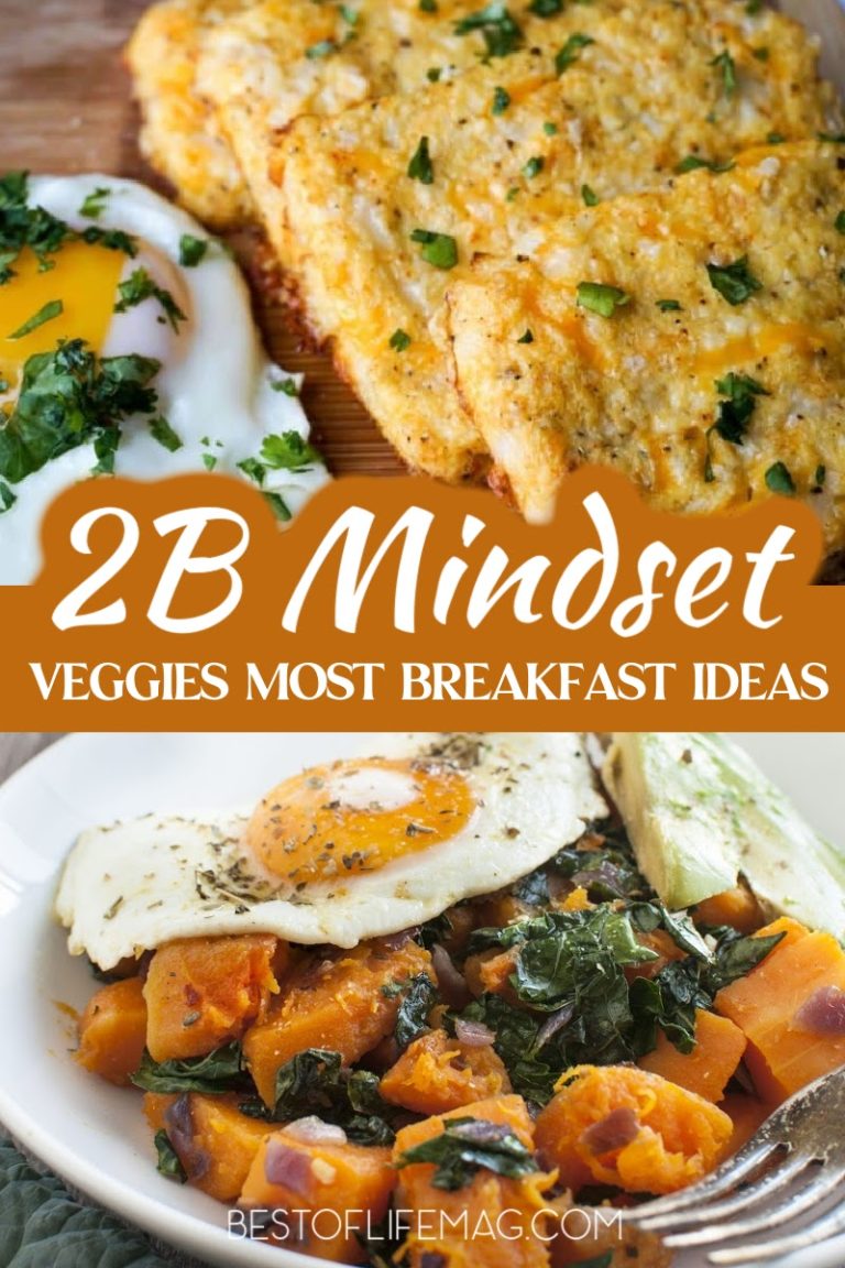 2B Mindset Veggies Most Breakfast Ideas to Start your Day
