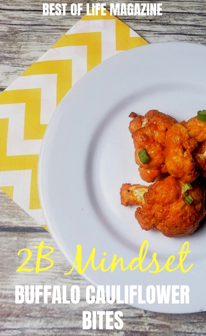 2B Mindset Buffalo Cauliflower Bites | Veggies Most Lunch Recipe