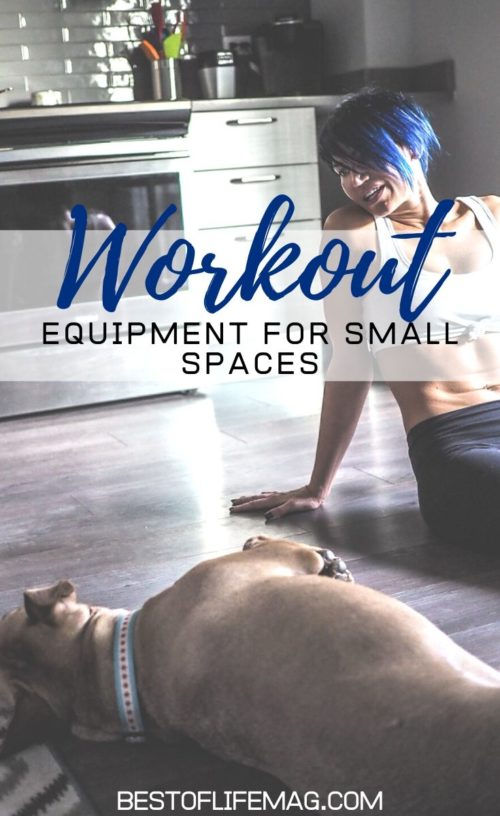 At Home Workout Equipment for Small Spaces - The Best of Life Magazine