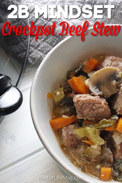 Crockpot 2B Mindset Beef Stew - The Best of Life® Magazine