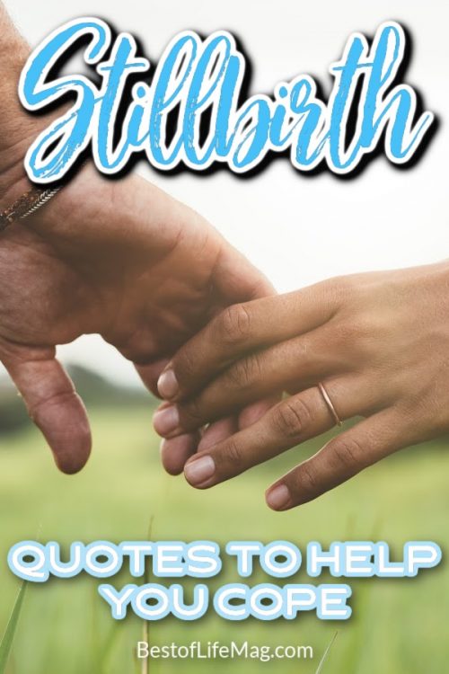 10 Stillbirth Quotes to Help you Cope - The Best of Life Magazine