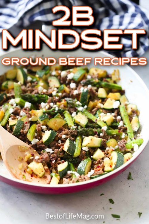 2B Mindset Recipes with Ground Beef - Best of Life Magazine