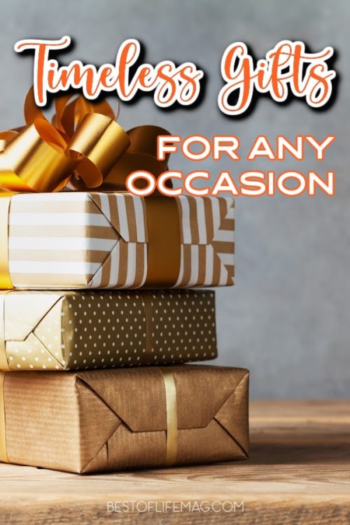 Best Timeless Gifts and Gift Ideas - The Best of Life Magazine