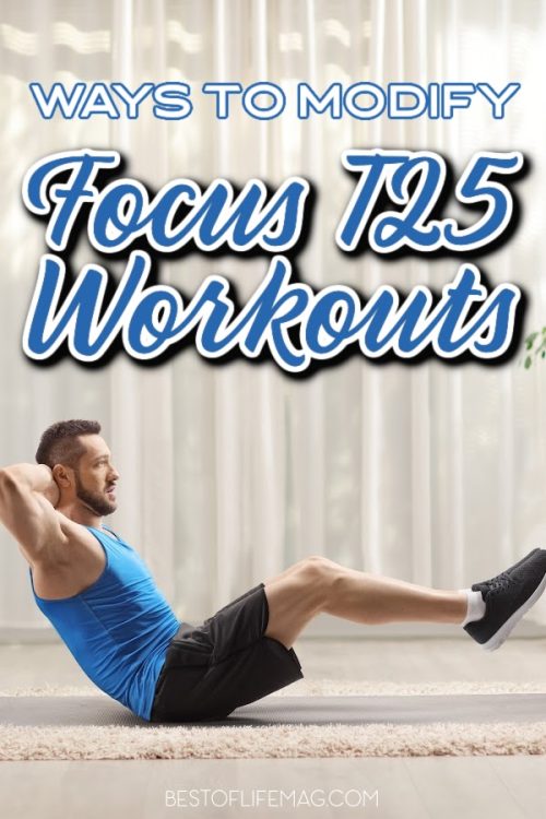 5 Ways to Modify Focus T25 Workouts and Get T25 Results