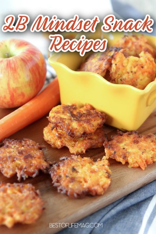 2B Mindset Snack Recipes | 2B Mindset Snack Ideas
