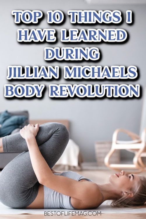 Top 10 Things I Have Learned During Jillian Michaels Body Revolution