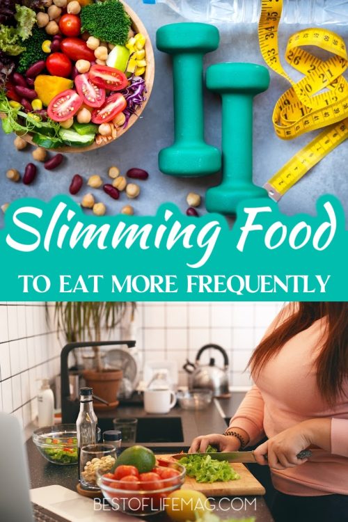 21 Slimming Foods To Eat - The Best of Life Magazine